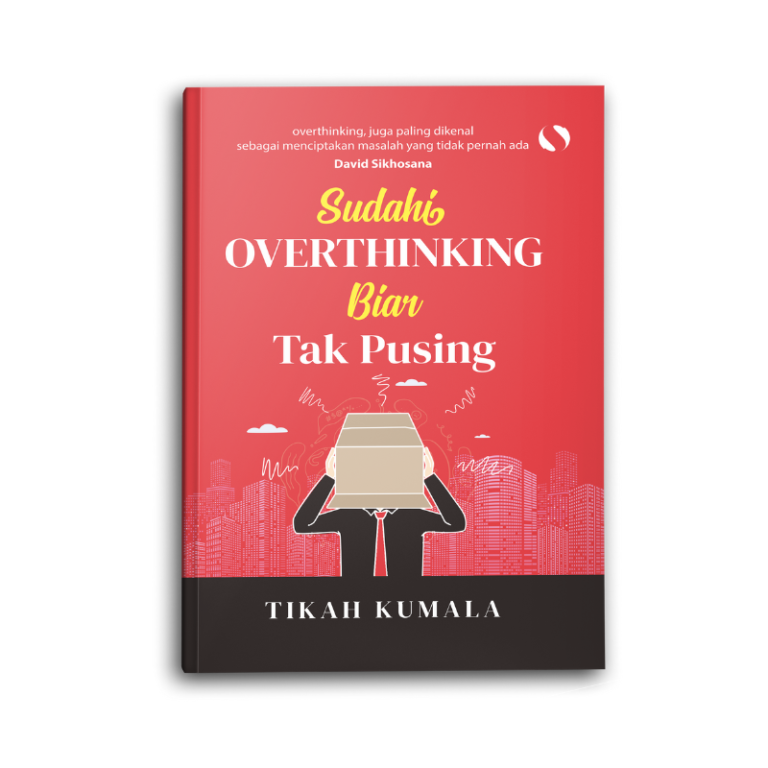 Sudahi Overthinking Biar Tak Pusing – SYALMAHAT PUBLISHING